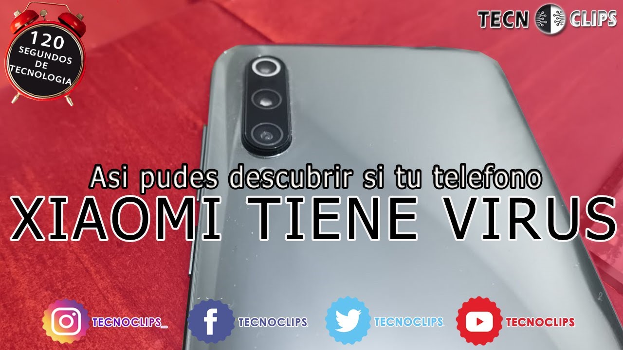 como saber si mi celular XIOAMI TIENE VIRUS