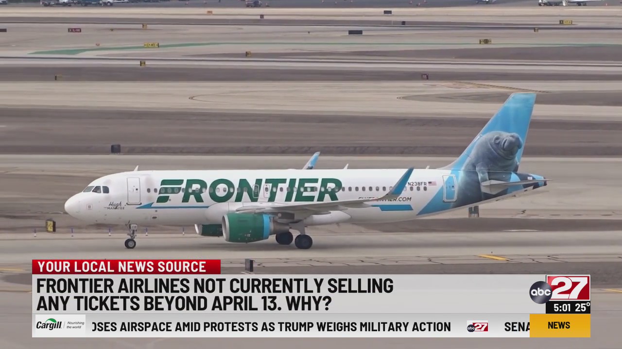 Frontier Airlines is not selling tickets for flights beyond April 13. Why?