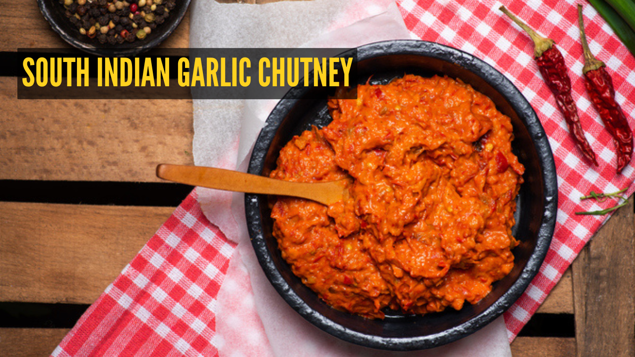 How to make South Indian red garlic chutney at home