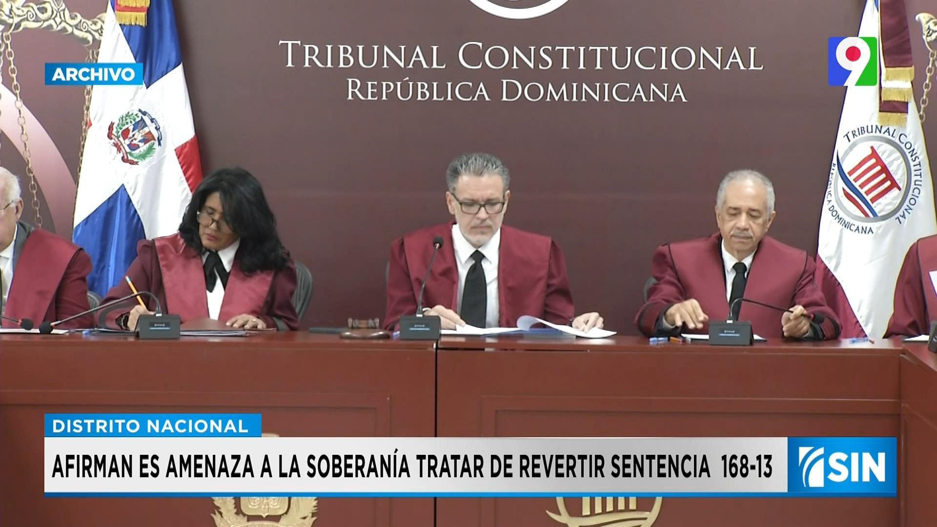 Sentencia 168-13 afirman amenaza la soberanía | Primera Emisión SIN