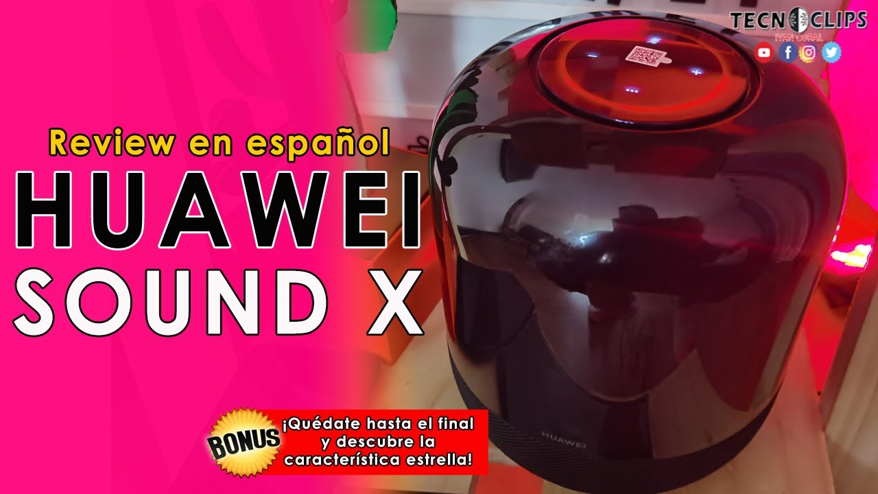 HUAWEI SOUND X | El review mas completo que podrás encontrar