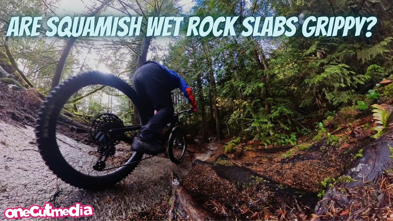 Wet rock slabs in Squamish tested for real grip