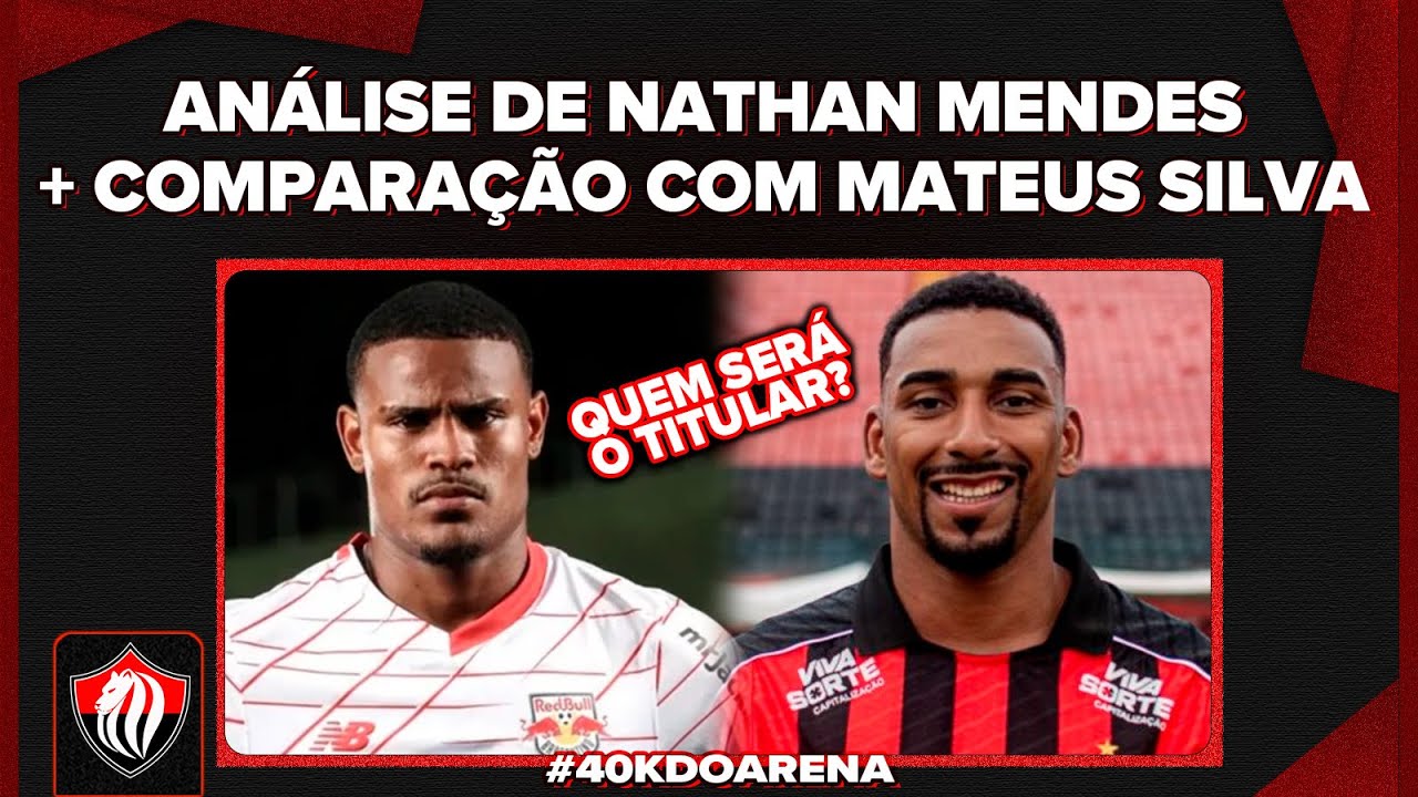 Quem será o titular: Nathan Mendes ou Mateus Silva?