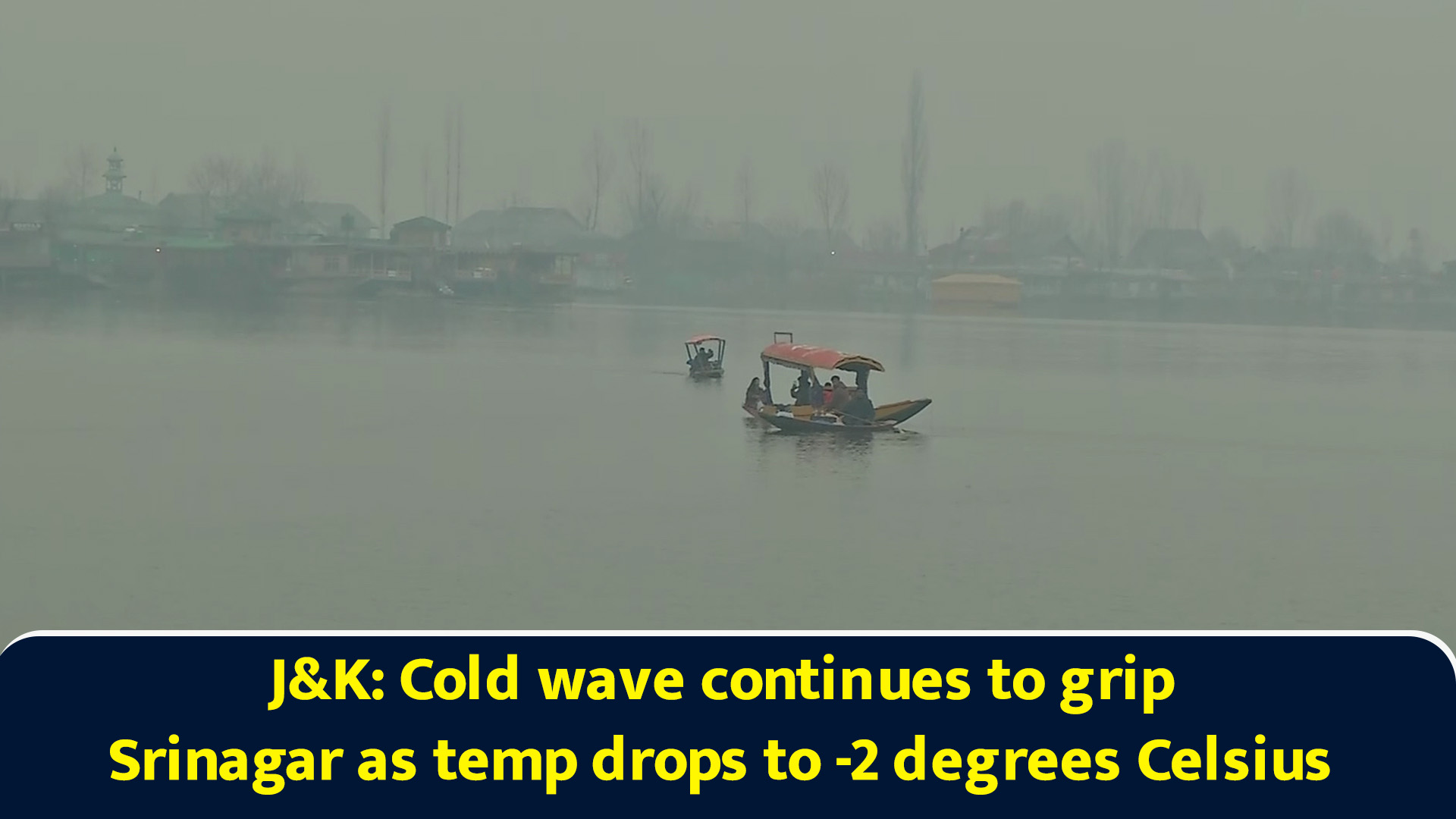 J&K: Cold wave continues to grip Srinagar as temp drops to -2 degrees ...