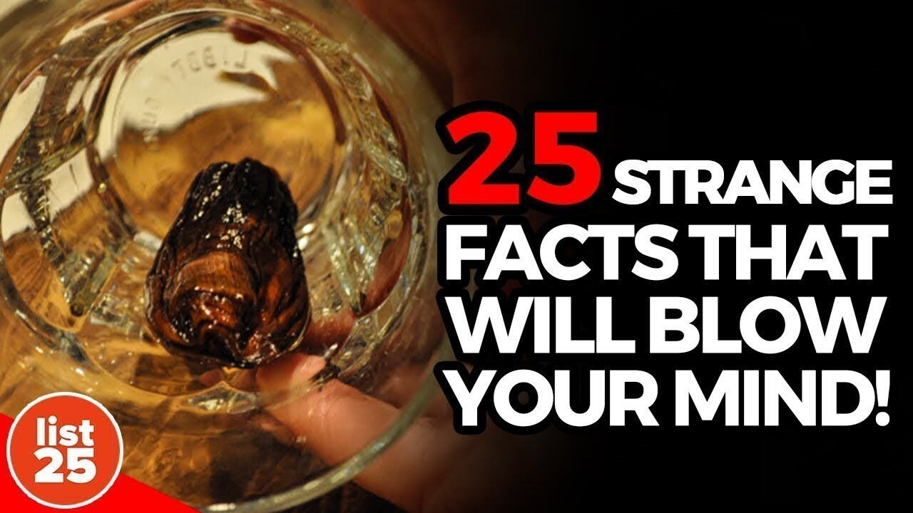 25 strangest facts guaranteed to blow your mind
