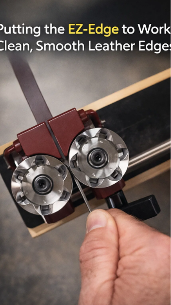 Putting the EZ-Edge to work: Clean, smooth leather edges
