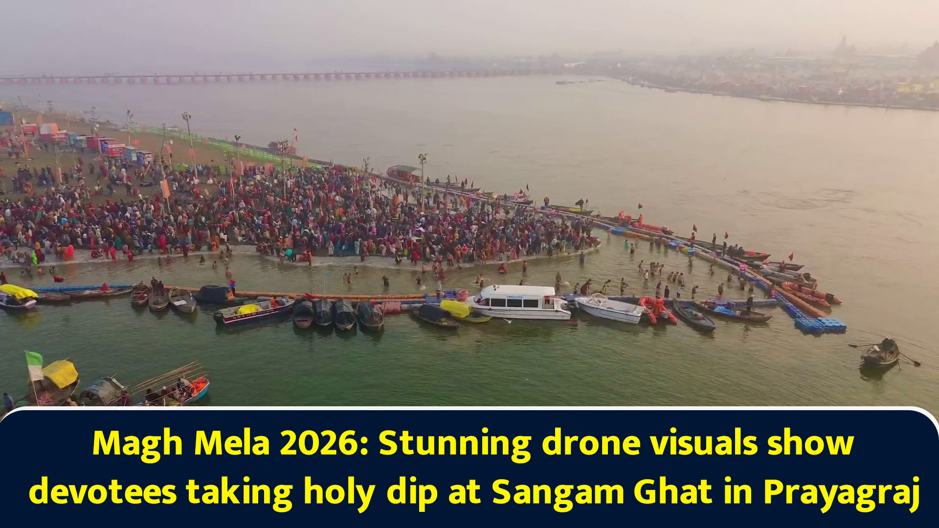 Magh Mela 2026: Stunning drone visuals show devotees taking holy dip at ...