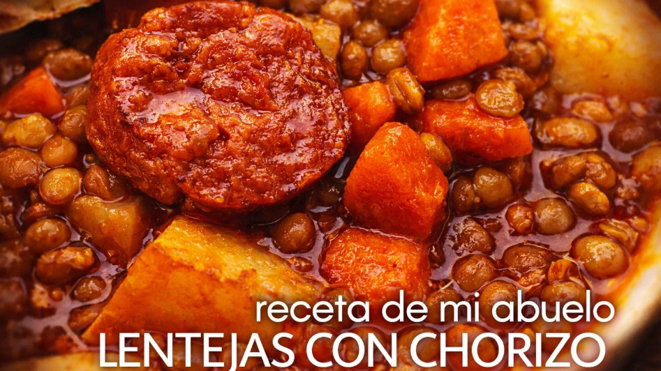 Lentejas con chorizo | Receta tradicional de la abuela