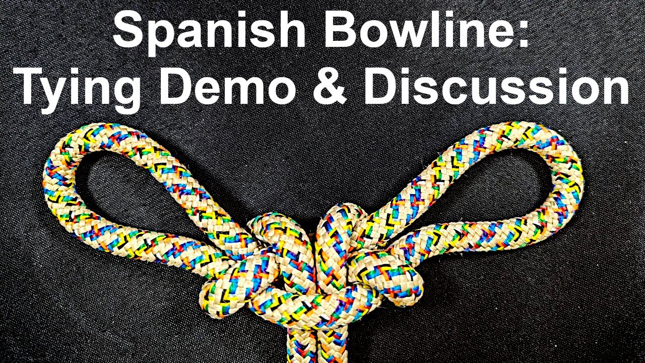 Spanish bowline knot: How to tie it + when to use it