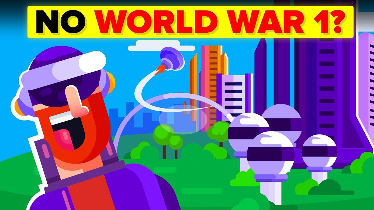 What if World War 1 never happened?
