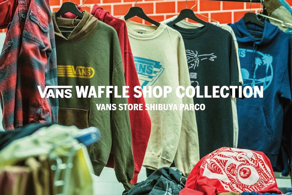 日本初上陸!アーカイブデザインのアパレルが揃う「Vans Store Shibuya PARCO」が期間限定オープン