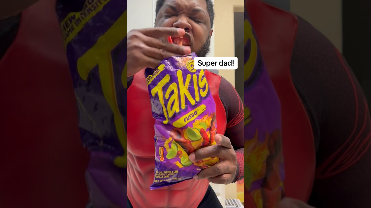When SuperDad finally eats Takis