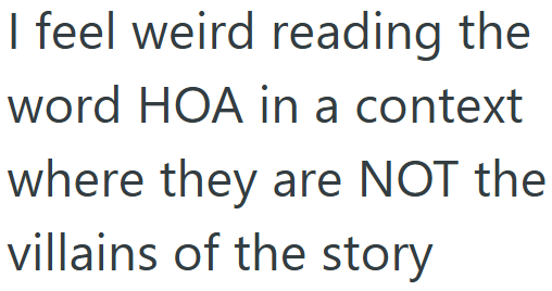 An HOA made an entitled neighbor regret it when they started blocking ...