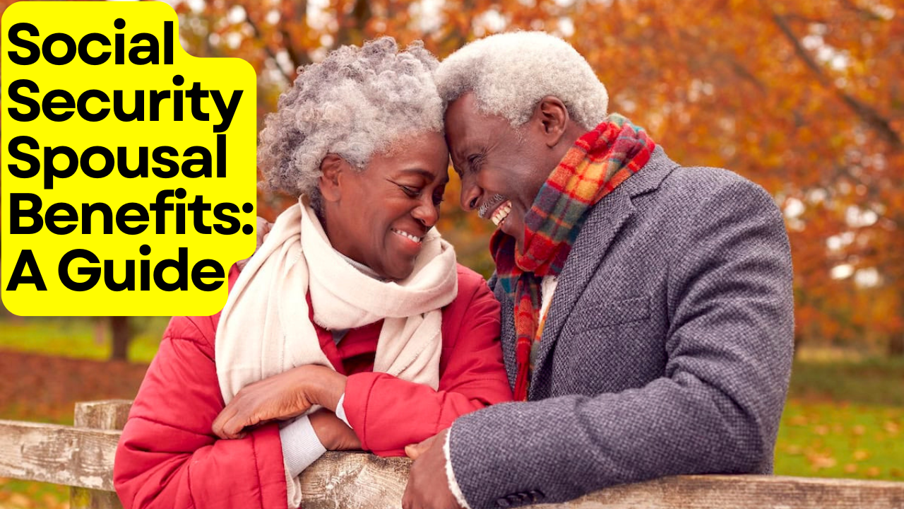 What are Social Security spousal benefits (and how do they work ...