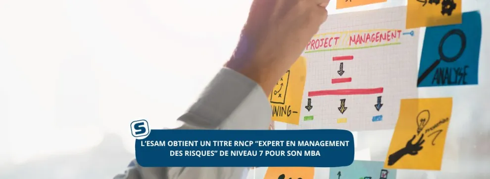 L'ESAM obtient un titre RNCP « Expert en management des risques » de ...