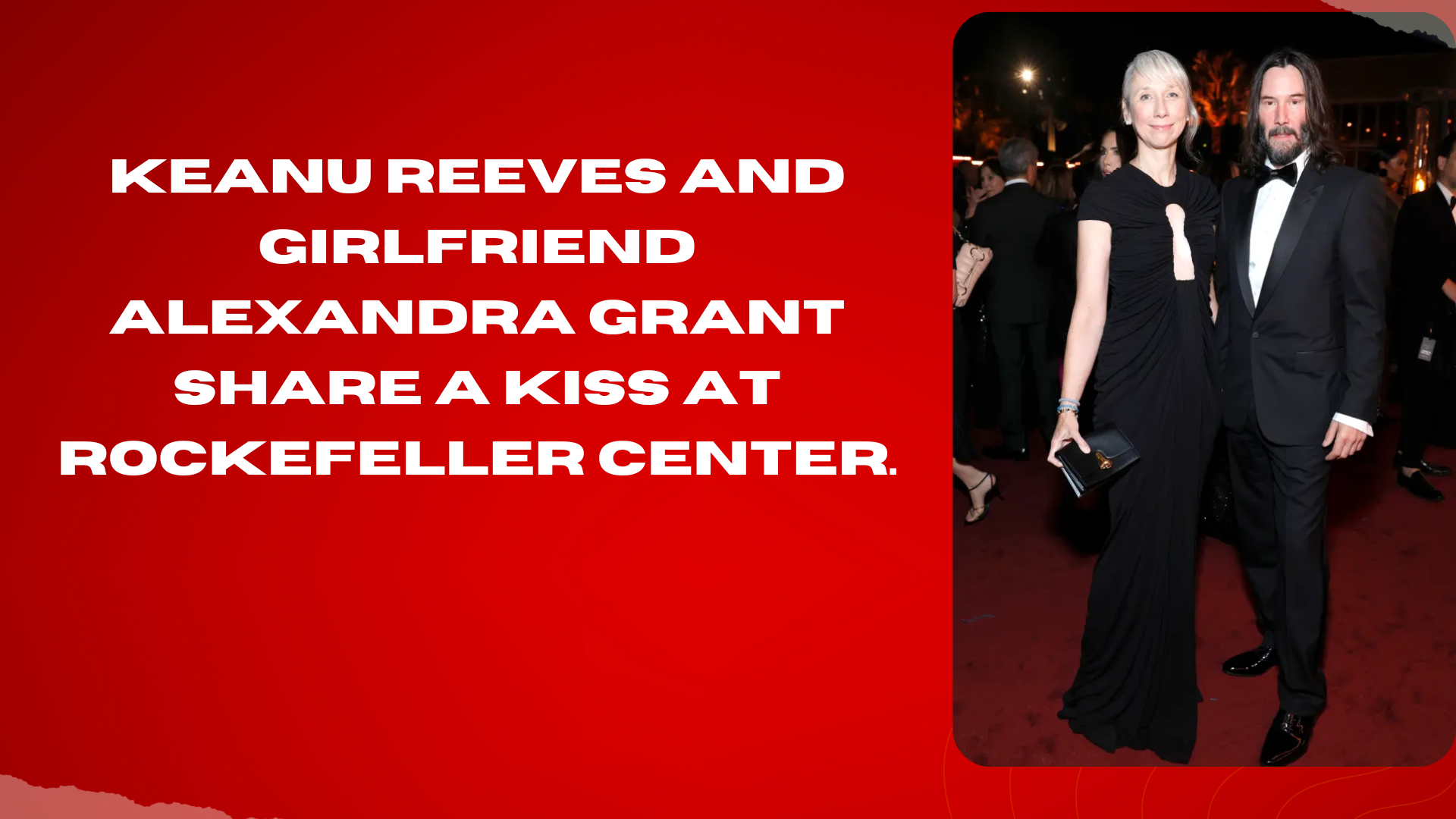 Keanu Reeves and girlfriend Alexandra Grant share a kiss at Rockefeller ...