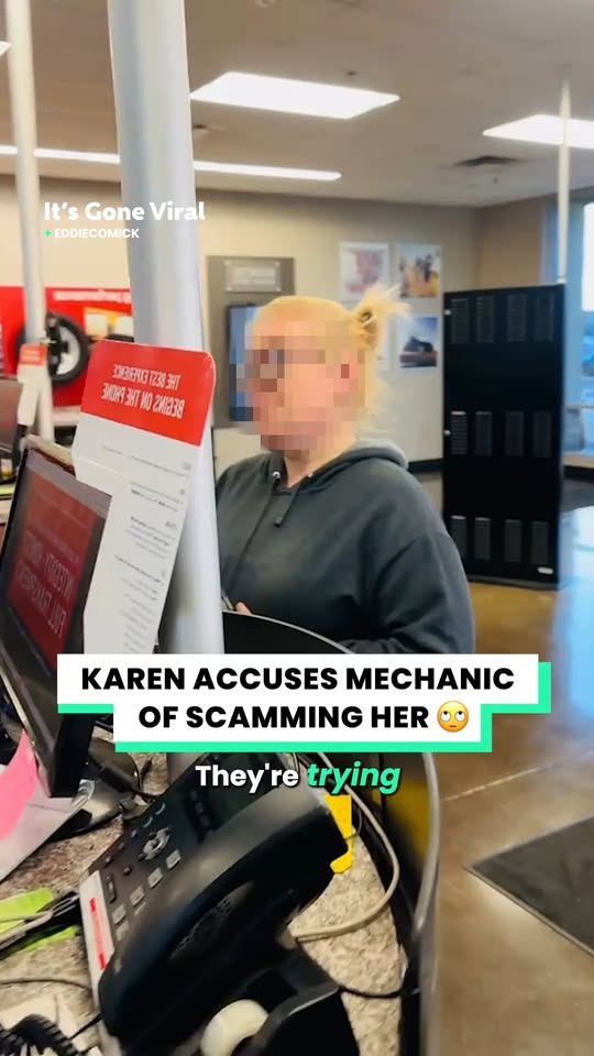 Karen accuses mechanic of scamming her