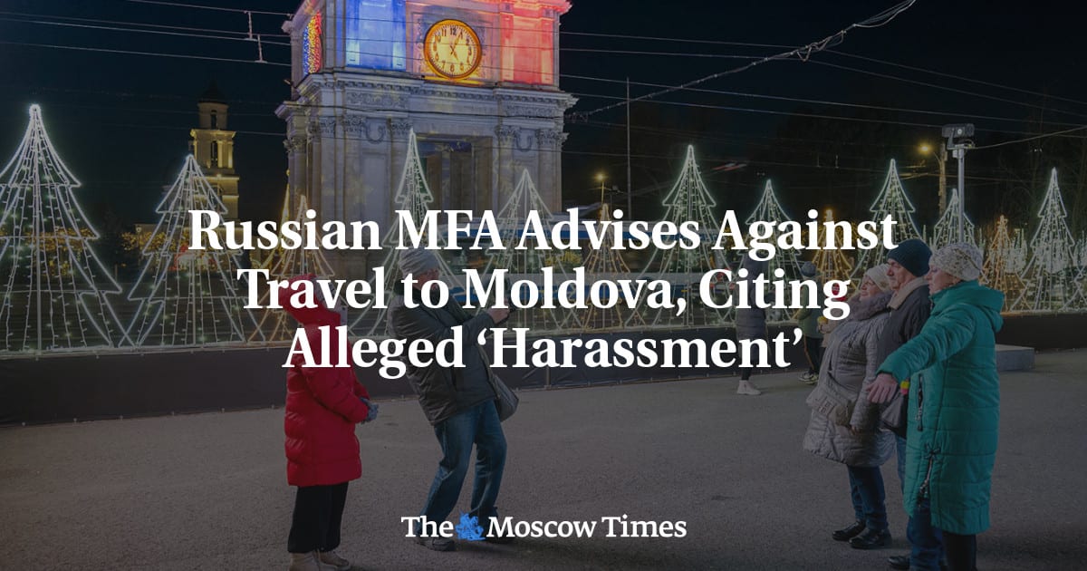Russian MFA advises against travel to Moldova, citing alleged 'harassment'