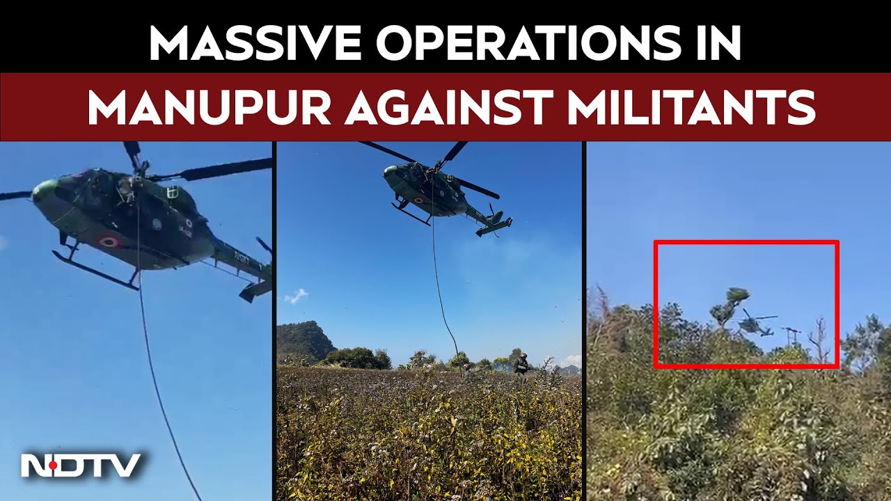 Manipur news | Massive operations in Manipur against militants by armed ...