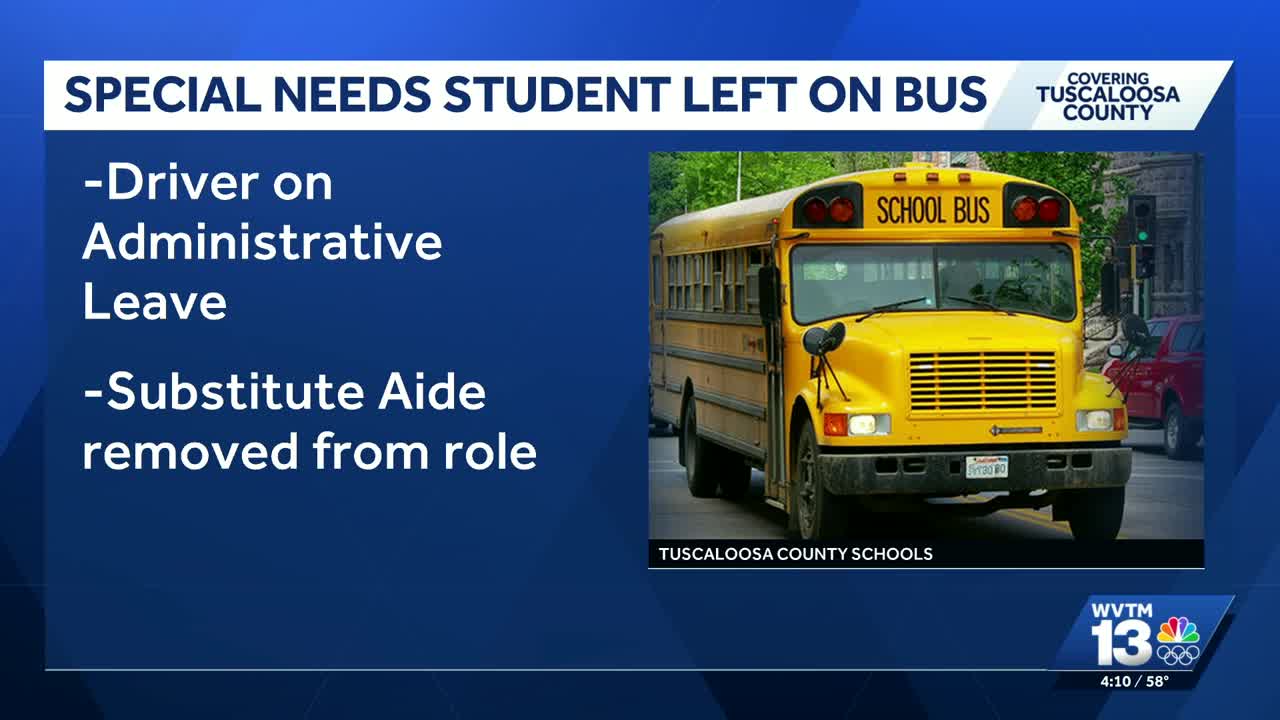 Bus driver on leave after student with special needs left on Tuscaloosa ...