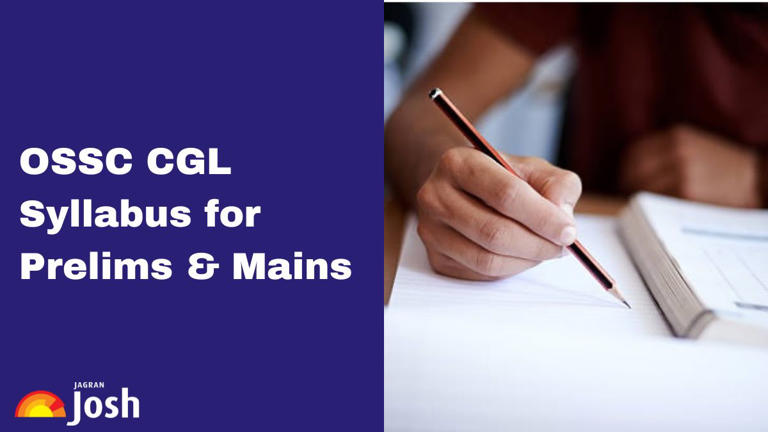 OSSC CGL syllabus 2026 out: Download Group B & C prelims, mains PDF