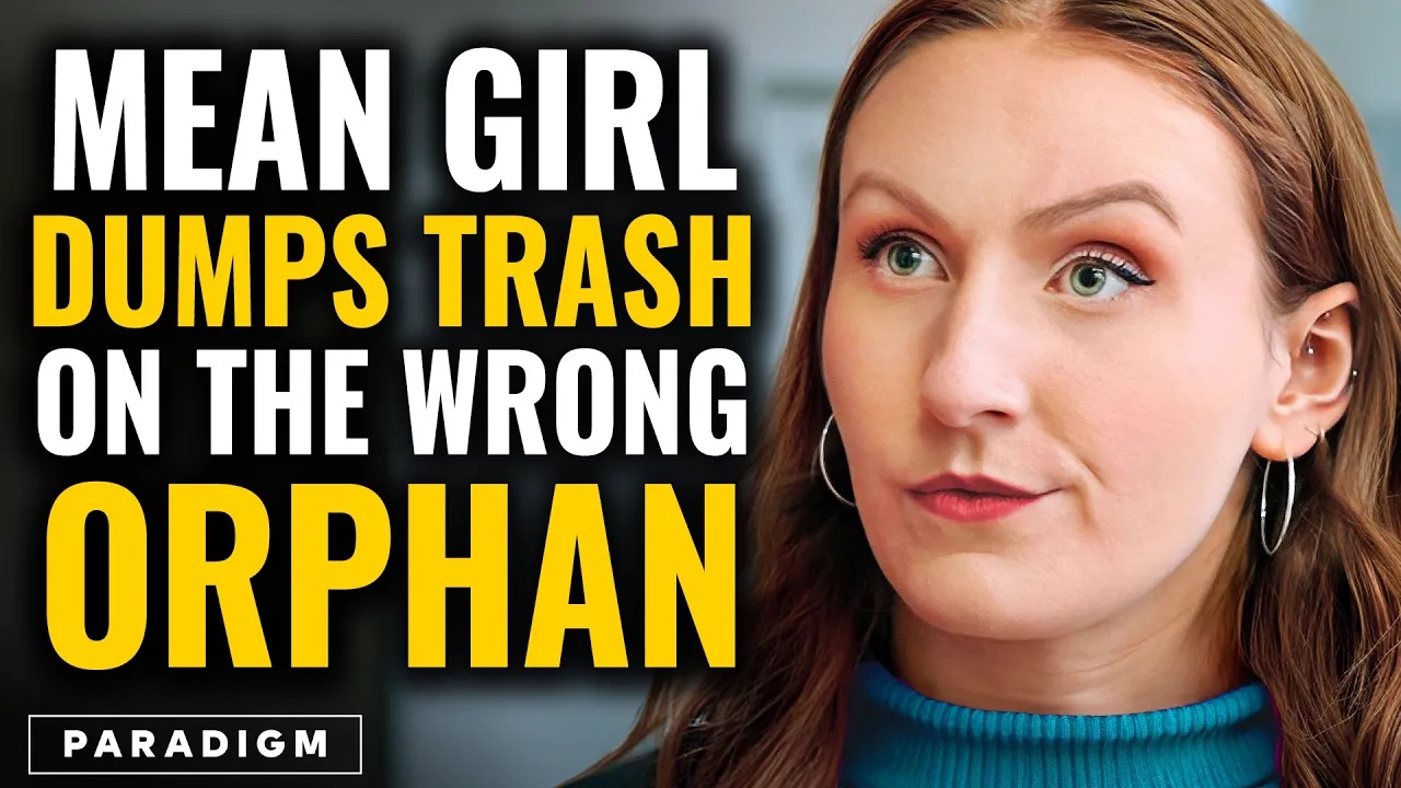 Mean girl dumps garbage on the wrong orphan