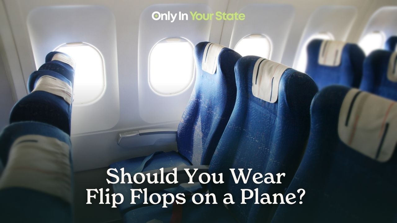 Should you wear flip flops on a plane?