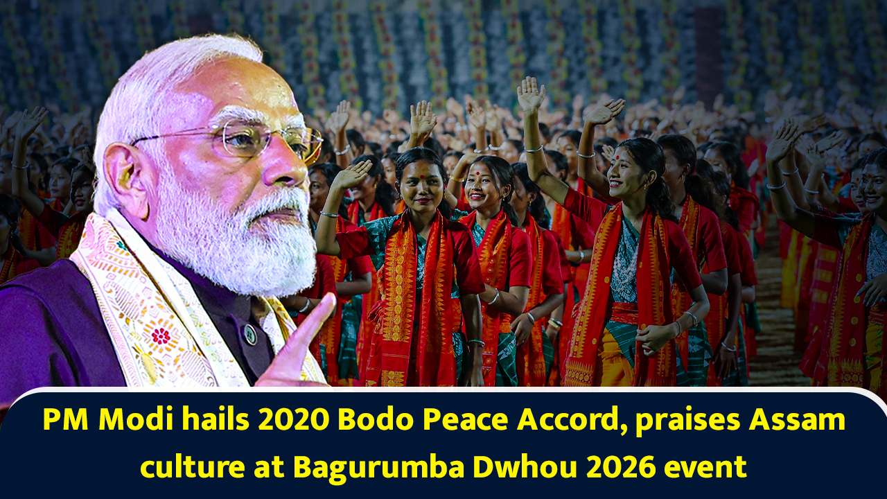 PM Modi hails 2020 Bodo Peace Accord, praises Assam culture at ...