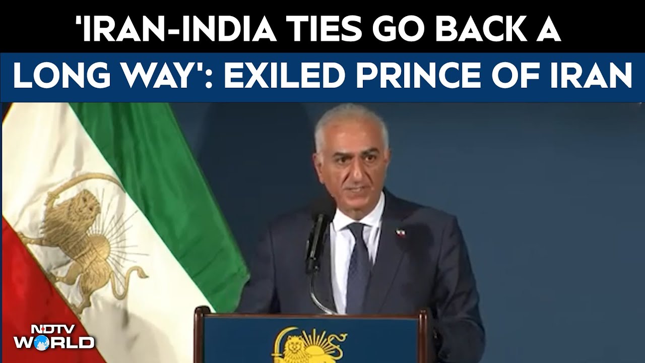 Iran-India ties go back a long way: Reza Pahlavi on democracy ...