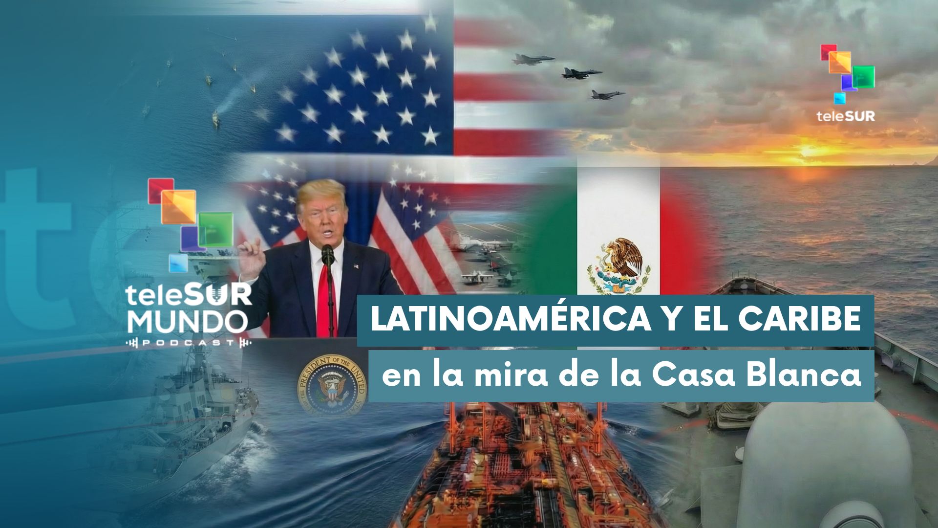 Latinoamérica y el Caribe en la mira de la Casa Blanca Mundo podcast 17 ...