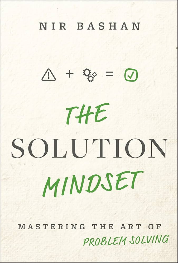 Want to be a problem-solver? Focus on the positive, author says.