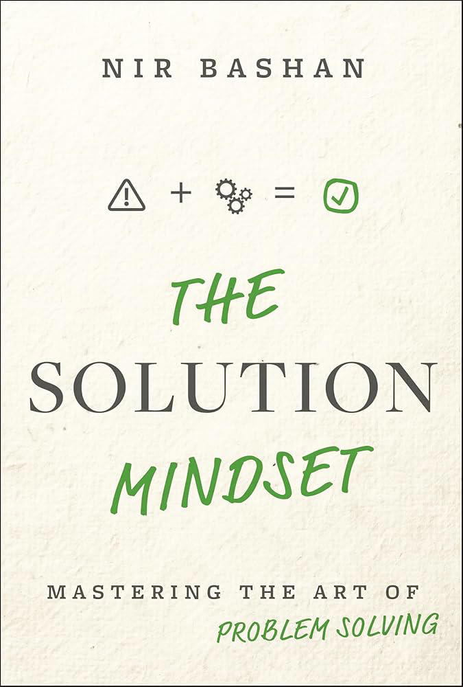 Want to be a problem-solver? Focus on the positive, author says.