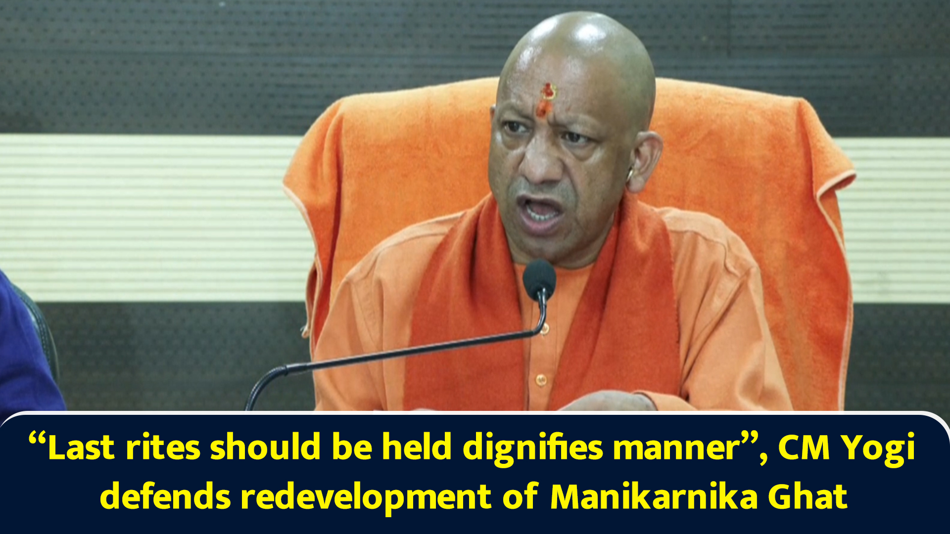 “Last rites should be held dignifies manner”, CM Yogi defends ...