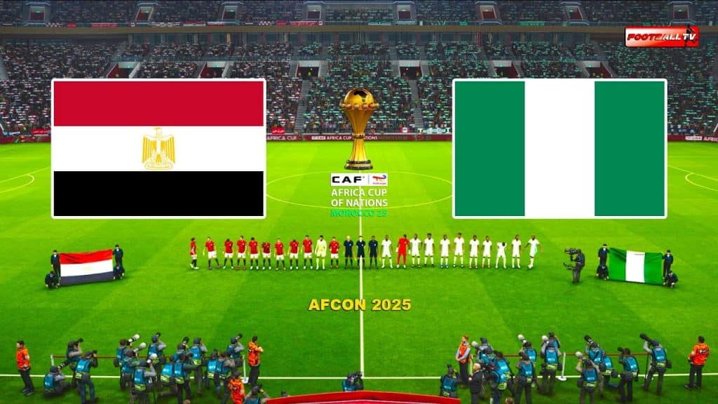 AFCON 2025: Official lineups for Egypt–Nigeria match