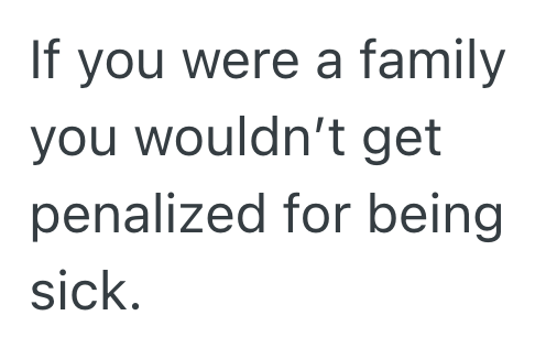 Programmer was penalized for taking one sick day, so he didn’t go to ...