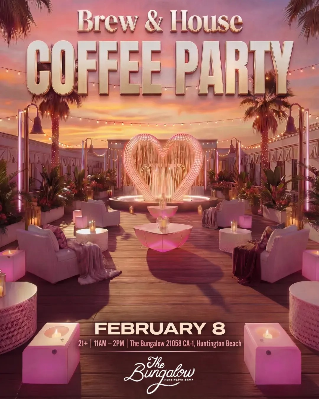 BREW & HOUSE VALENTINES COFFEE PARTY, LA