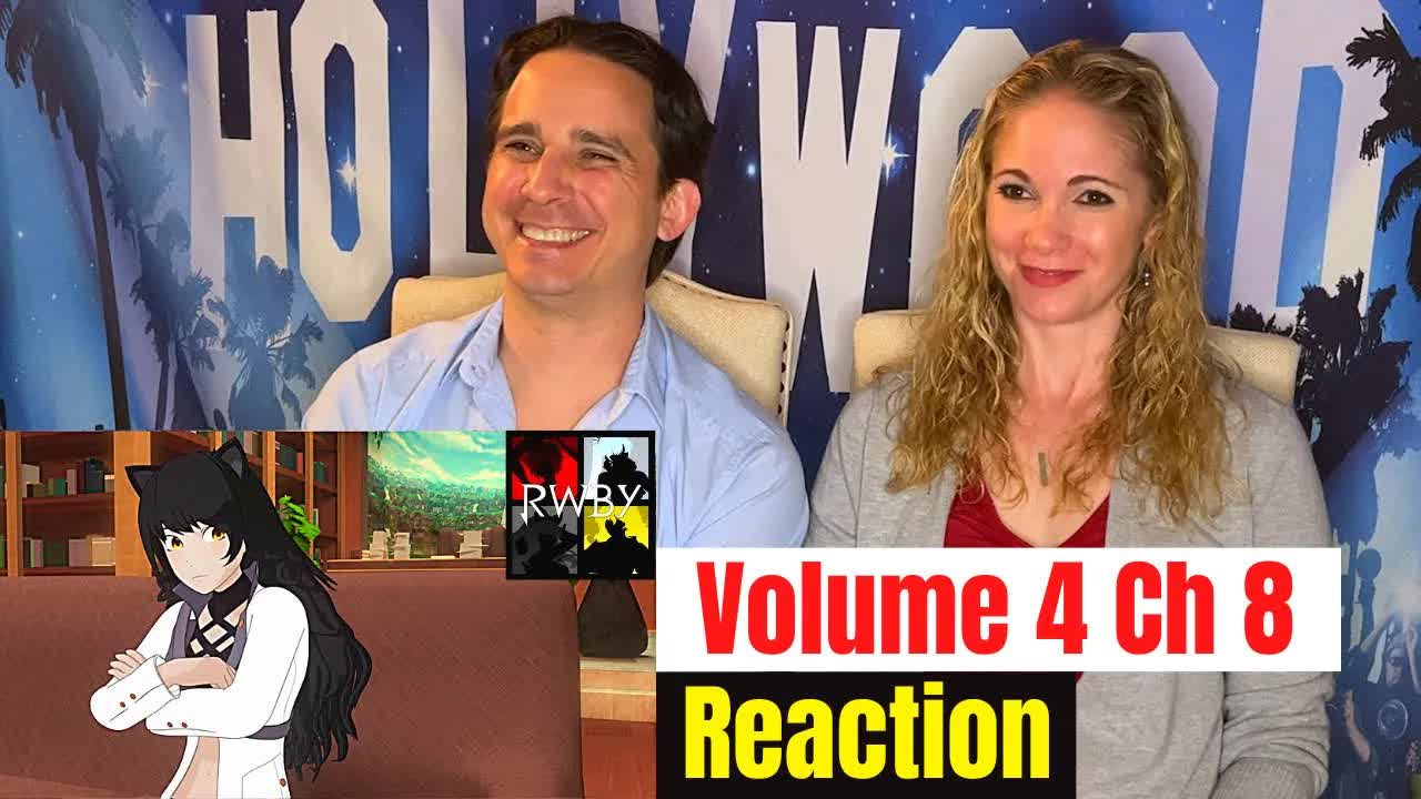 RWBY volume 4 episode 8 reaction