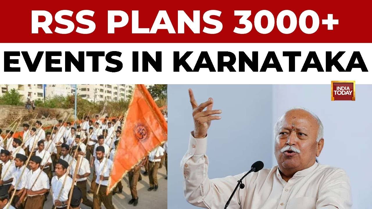 RSS plans 3,000 events in Karnataka to mark centenary amid potential ...
