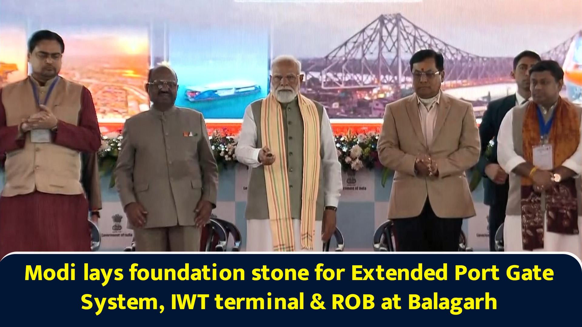 Modi lays foundation stone for extended port gate system, IWT terminal ...
