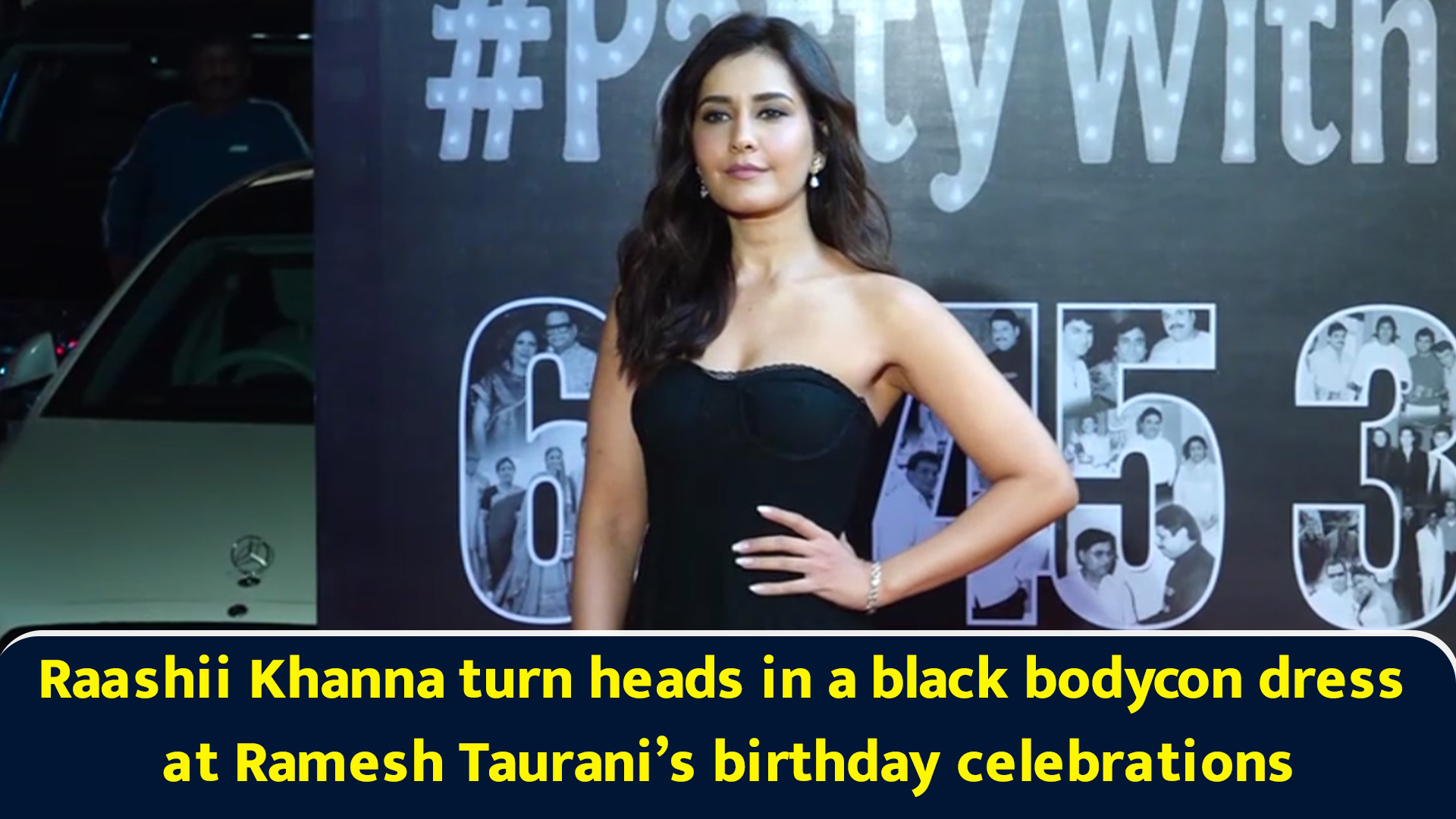 Raashii Khanna turn heads in a black bodycon dress at Ramesh Taurani’s ...