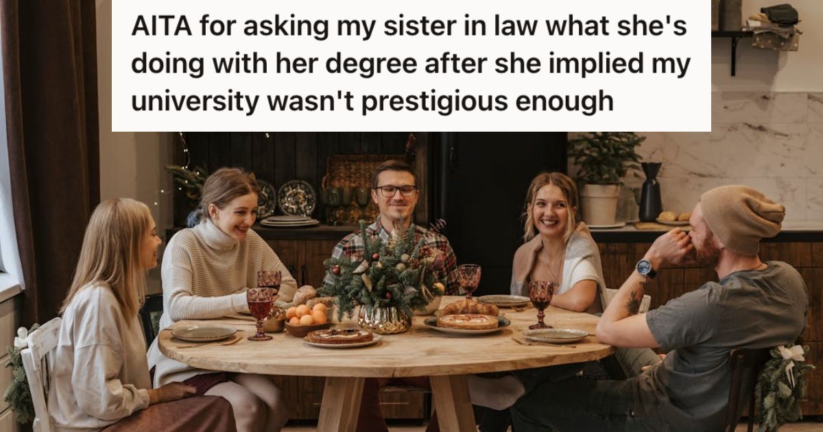 Woman got insulted about her college choice, so asked her sister-in-law ...
