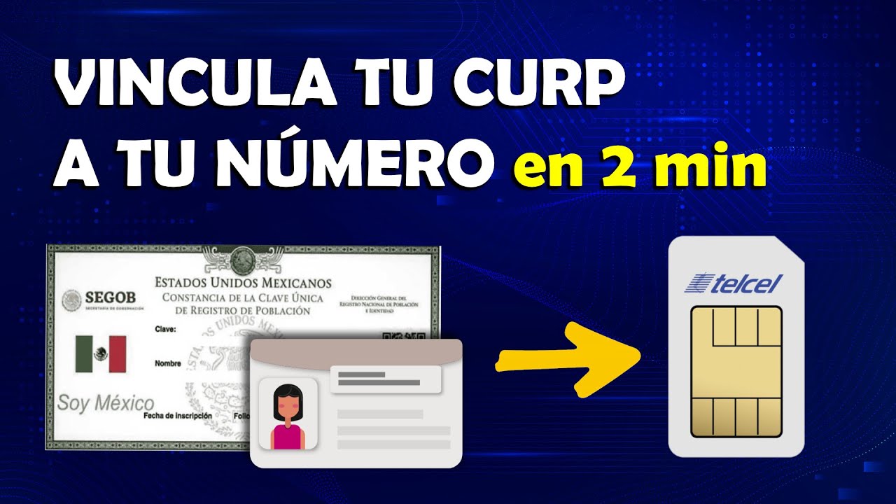 Registra tu celular usando tu CURP rápido y fácil