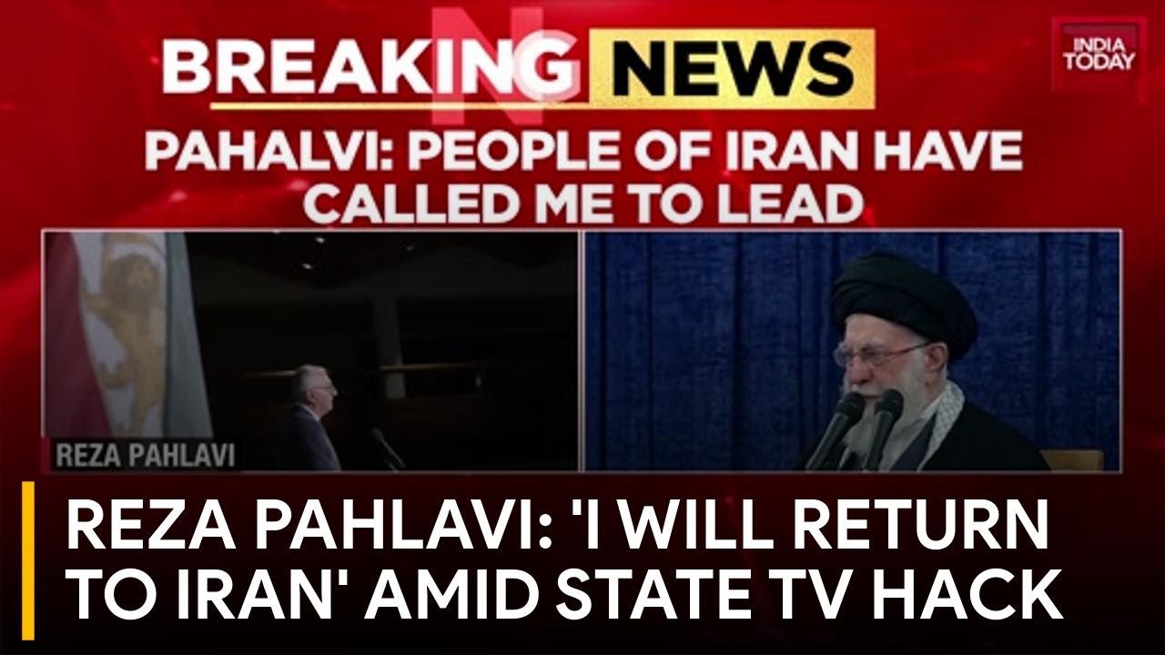 Reza Pahlavi vows return to Iran as state TV hacked to air protest footage