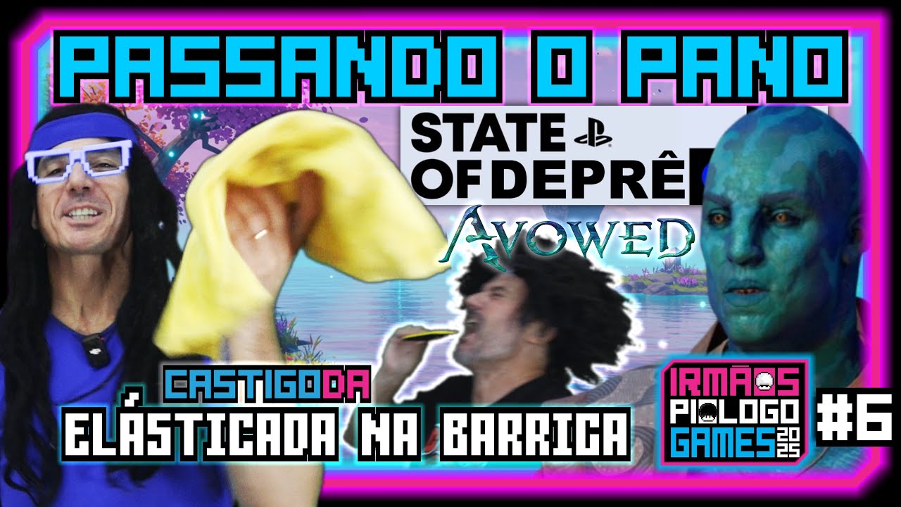 🎮 🔥 Passando o pano no State of Play e Avowed, e elasticada na barriga ...