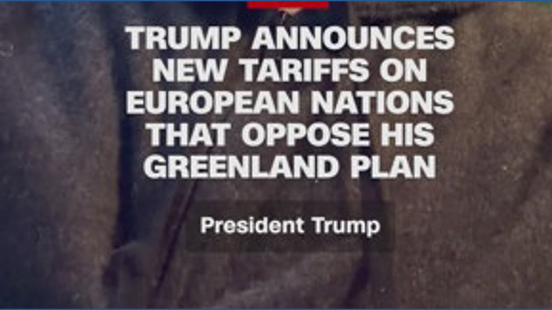 New Trump tariffs for opposing Greenland plan