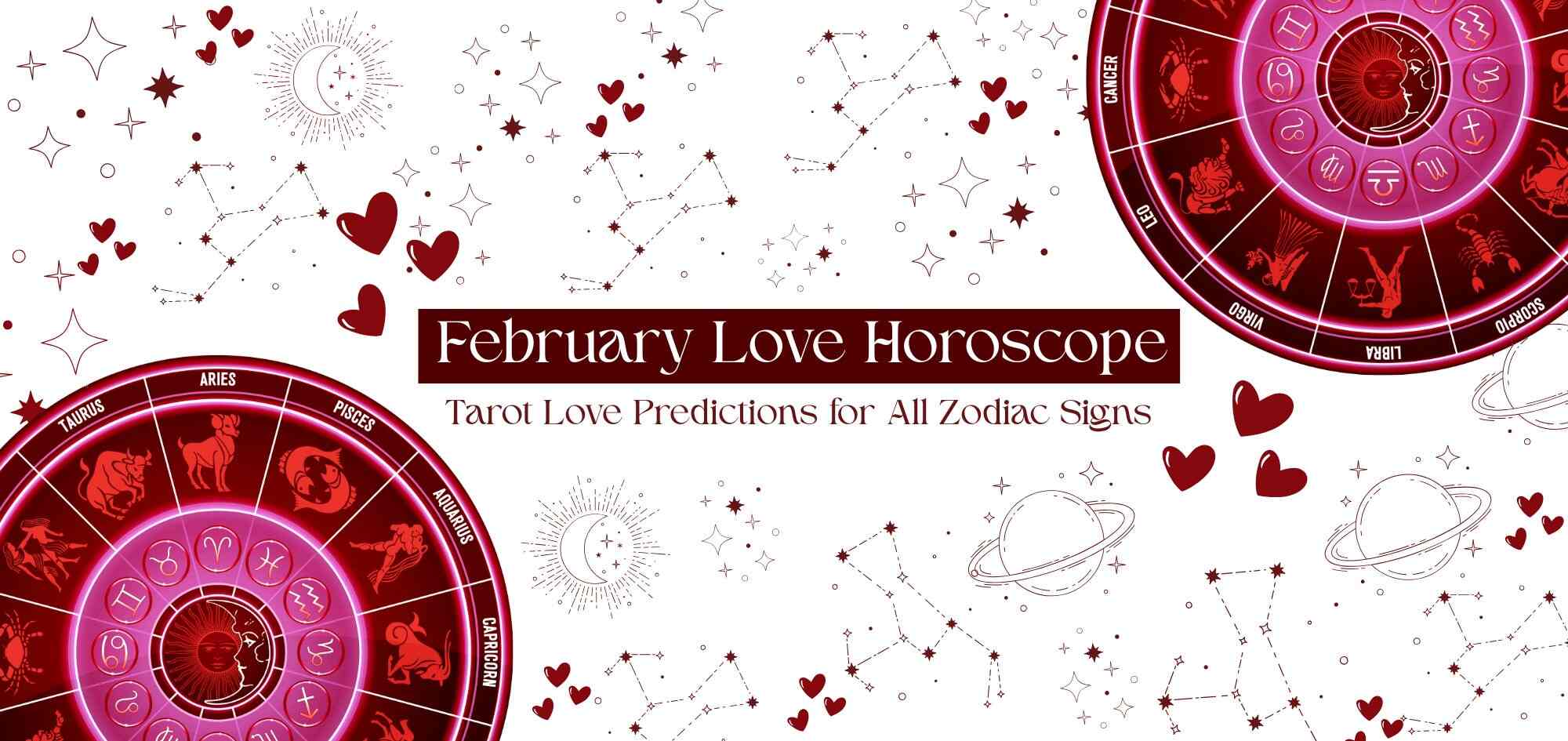 February love horoscope 2026: Tarot love predictions for all zodiac signs