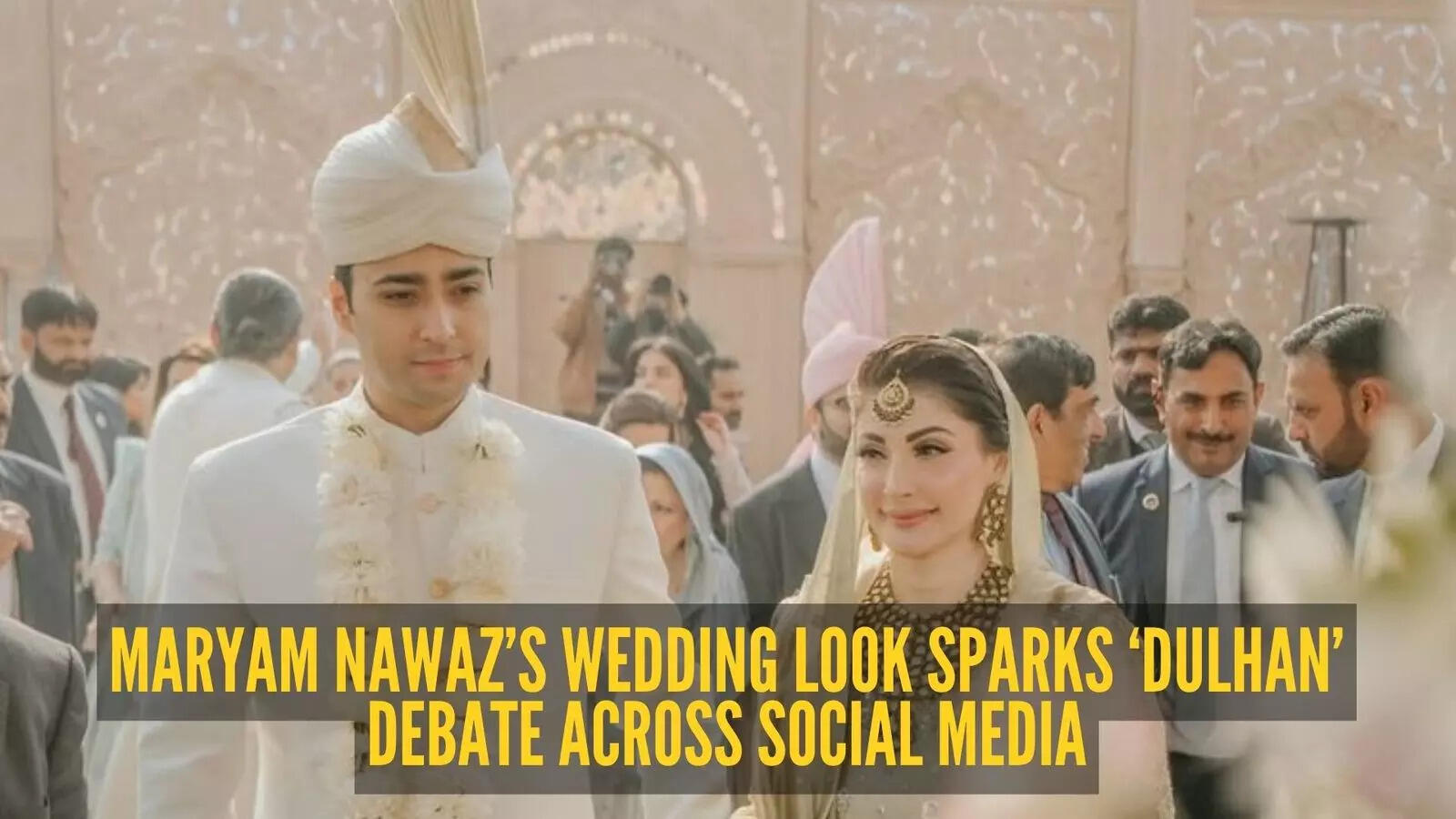 ‘Why dress like the bride?’ Maryam Nawaz’s look at her son’s second ...