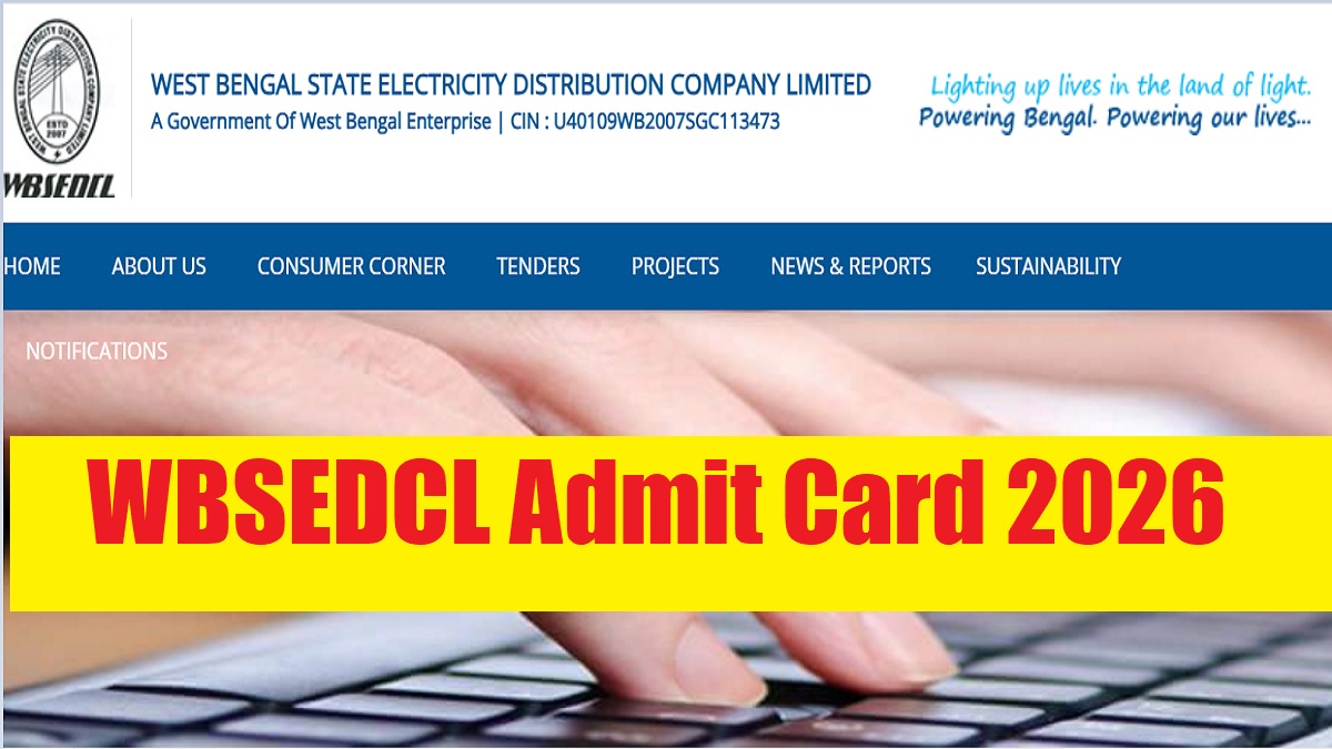 WBSEDCL admit card 2026 at wbsedcl.in, download JE & assistant manager ...