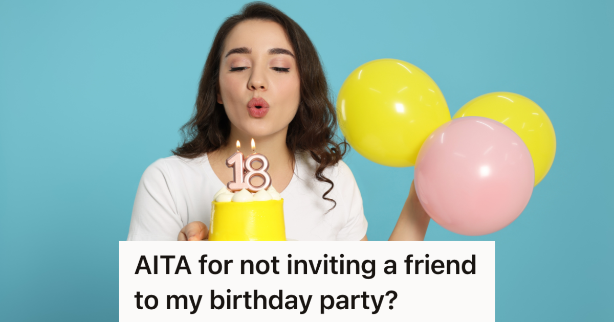 Teenage girl invites everyone to her birthday party except for one ...