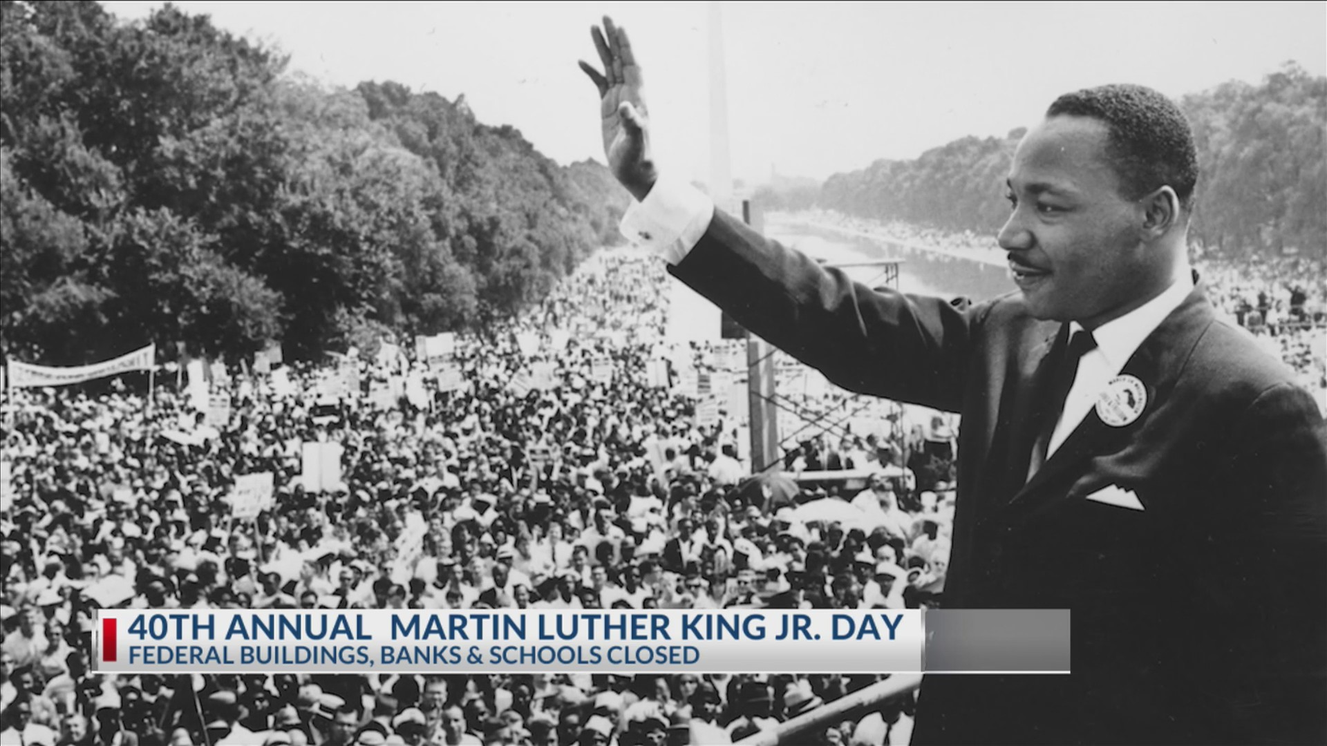 40th annual Martin Luther King Jr. Day